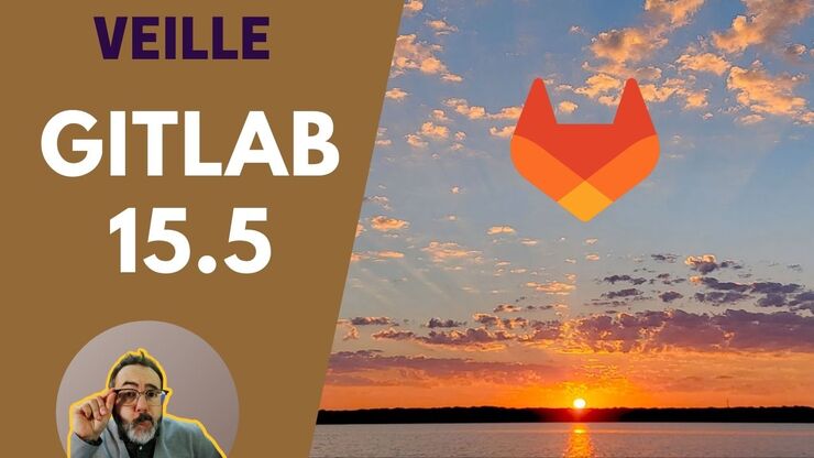 🦊 Sortie de GitLab 15.5 | #Trouvailles | Lydra | Artisans DevOps