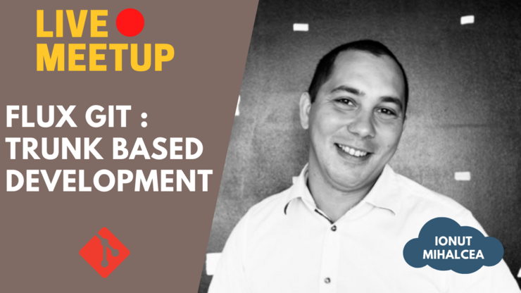 🔴 Flux Git : Trunk Based Development | Live Meetup avec Ionut Mihalcea | Lydra | Artisans DevOps